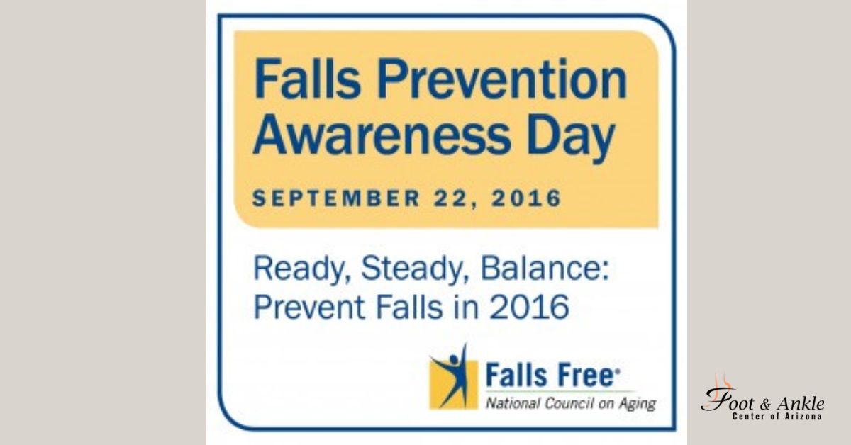 National Falls Prevention Day - Foot & Ankle Center of Arizona